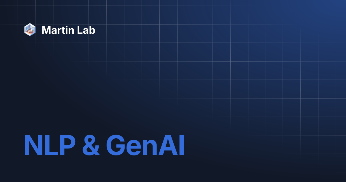 NLP & GenAI | Martin Lab